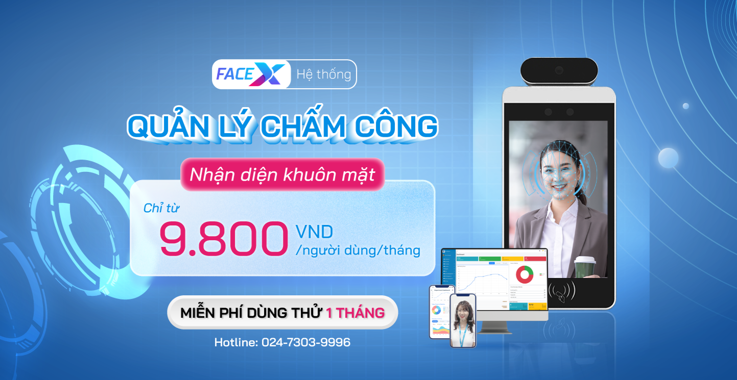 Phần mềm chấm công nhận diện khuôn mặt FaceX chỉ từ 9.800Đ/tháng - VTI Solutions